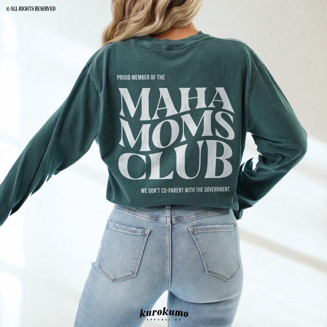 MAHA Moms Club Long Sleeve Tee Make America Healthy Again T-shirt Trump ...