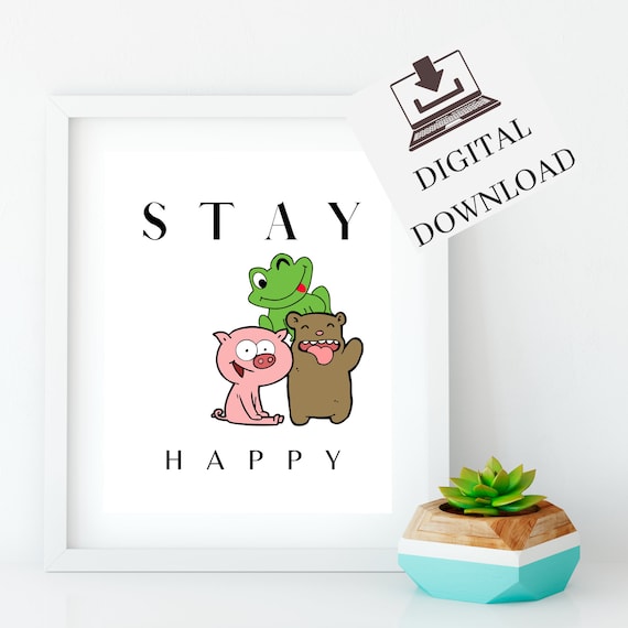 Stay Happy Wall Art Instant Download Printable Poster Kids | Etsy