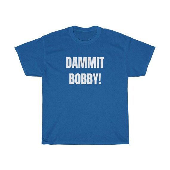 Dammit Bobbeh
