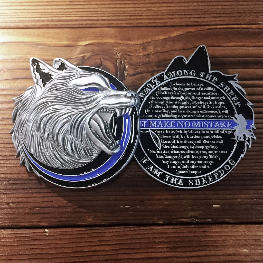 Police Challenge Coin Thin Blue Line Badge I May Walk Among the Sheep but Make No Mistake I Am ...