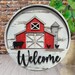 Farm Life Barn / Red Barn / Welcome Front Door Sign / Silos / Cow ...