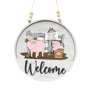 Welcome to the Pig Pen / Farm Life / Messy / Welcome Front Door Sign ...