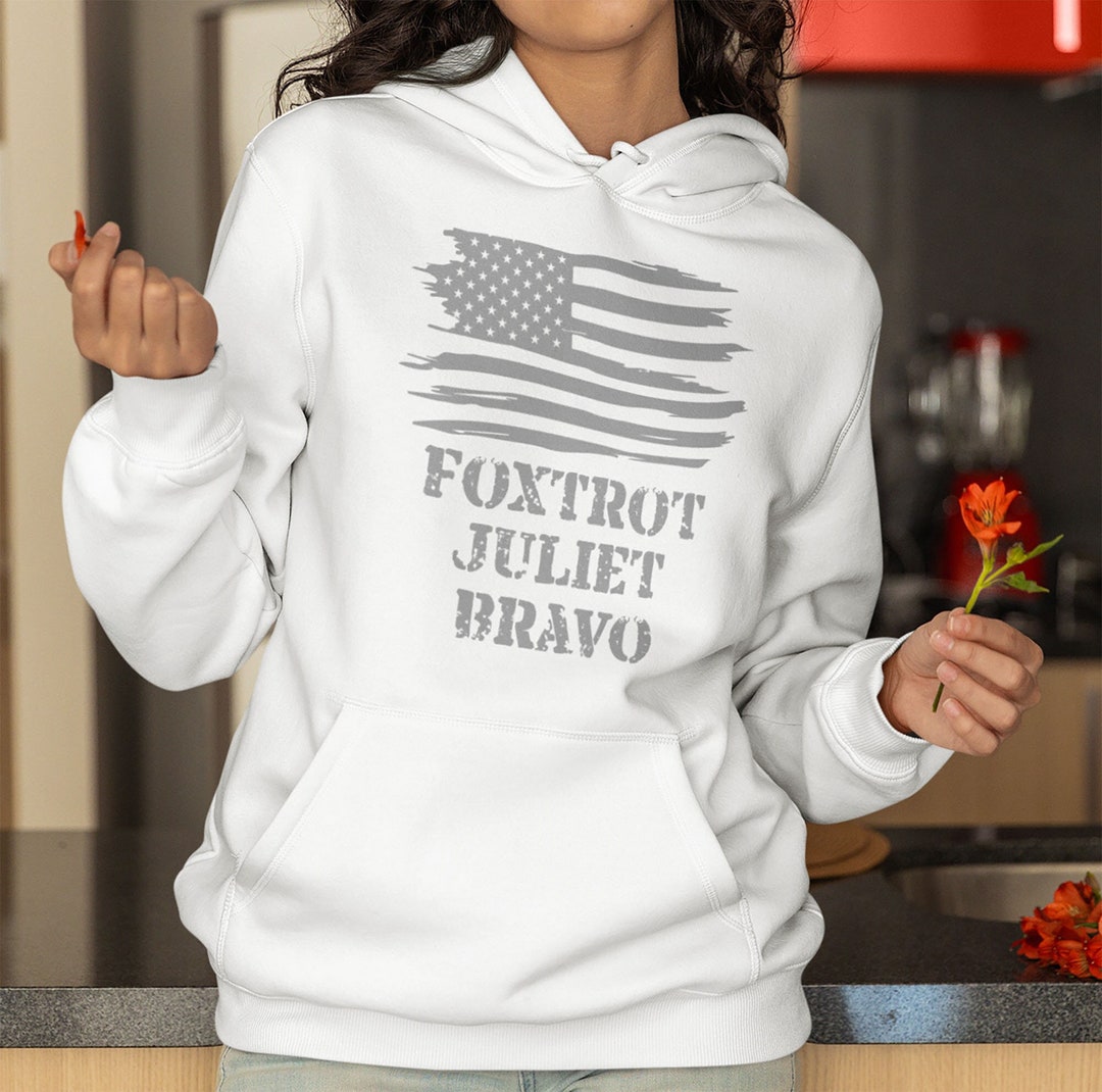 Foxtrot Juliet Bravo Sweatshirt, FJB Pro America Hoodie, FJB Hoodie, Conservative Shirt ...