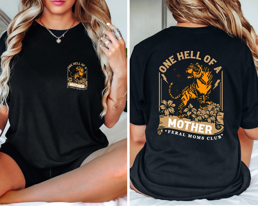 One Hell of A Mother Trendy Mom, Sweatshirt and Hoodie for Cool Mom ...