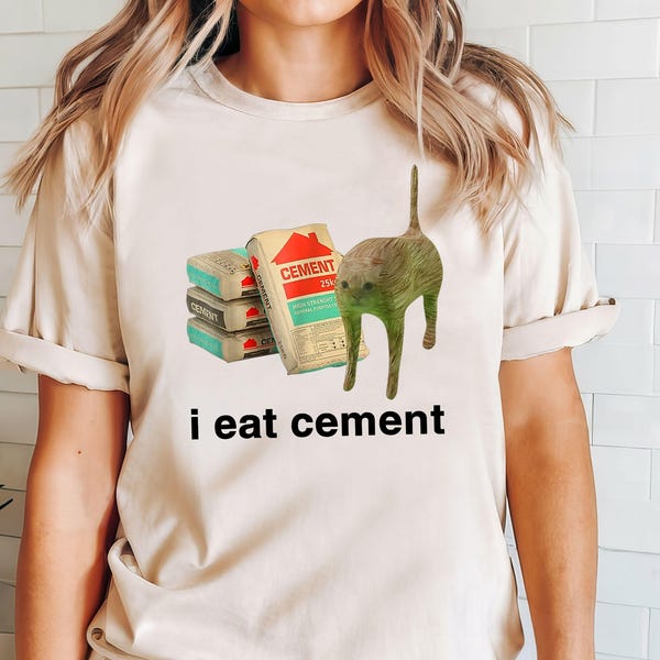 I Eat Cement Shirt - Etsy