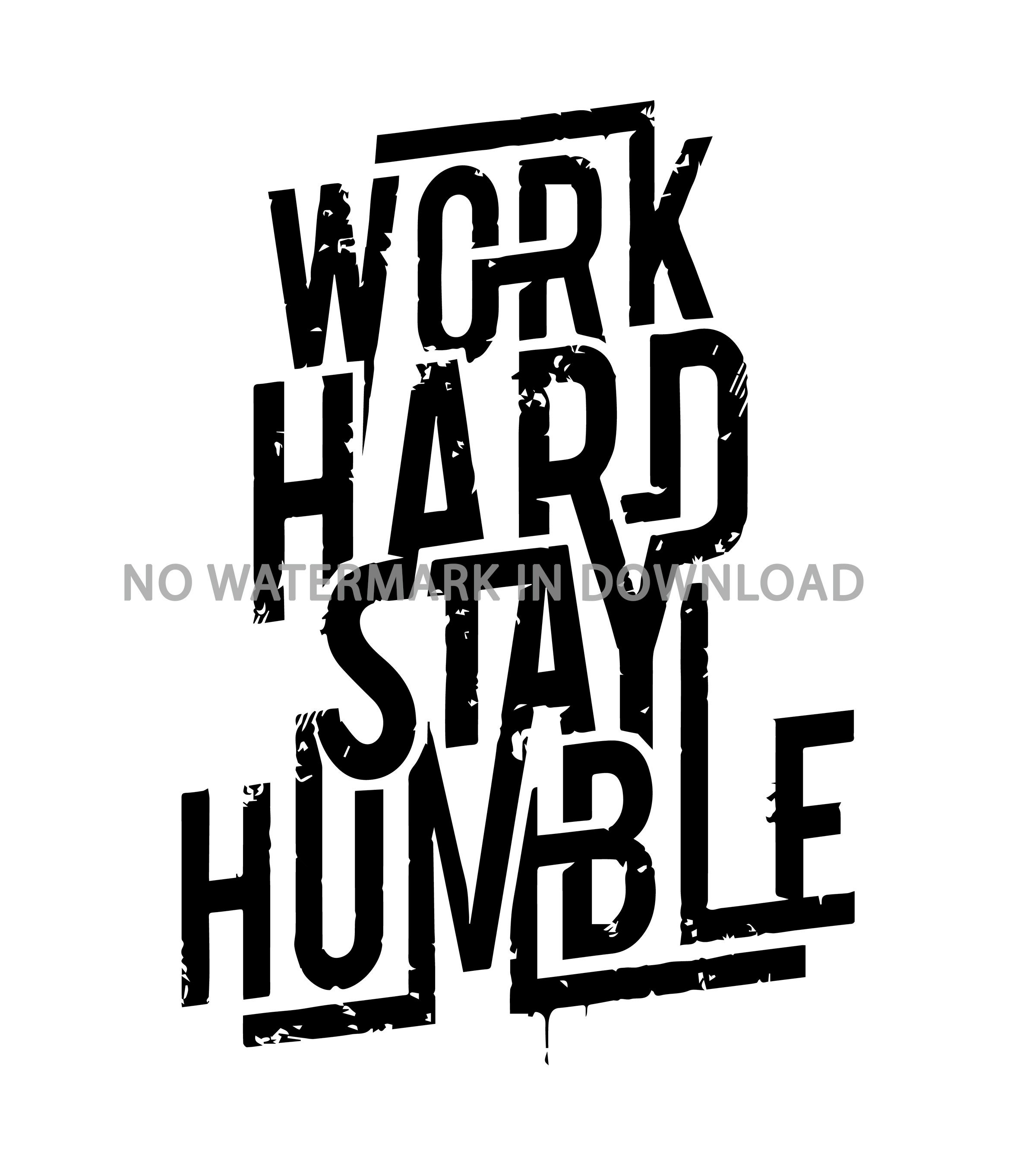 Work Hard Stay Humble Pattern SVG File, Clip Art Image, Pattern Image ...