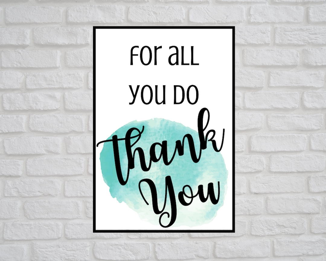 For All You Do - Thank You! - Printable Gift Tag | Thank You ...
