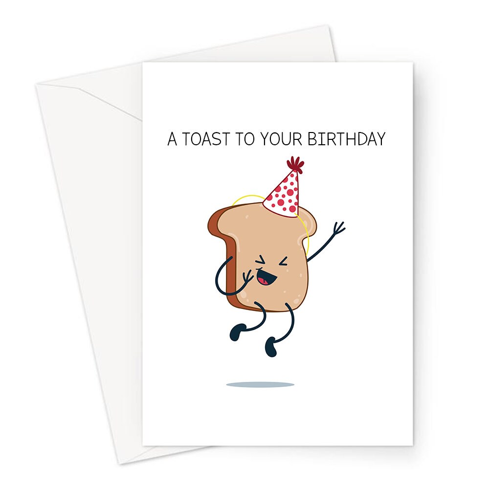 A Toast to Your Birthday Greeting Card | Toast Pun Birthday Card, an ...