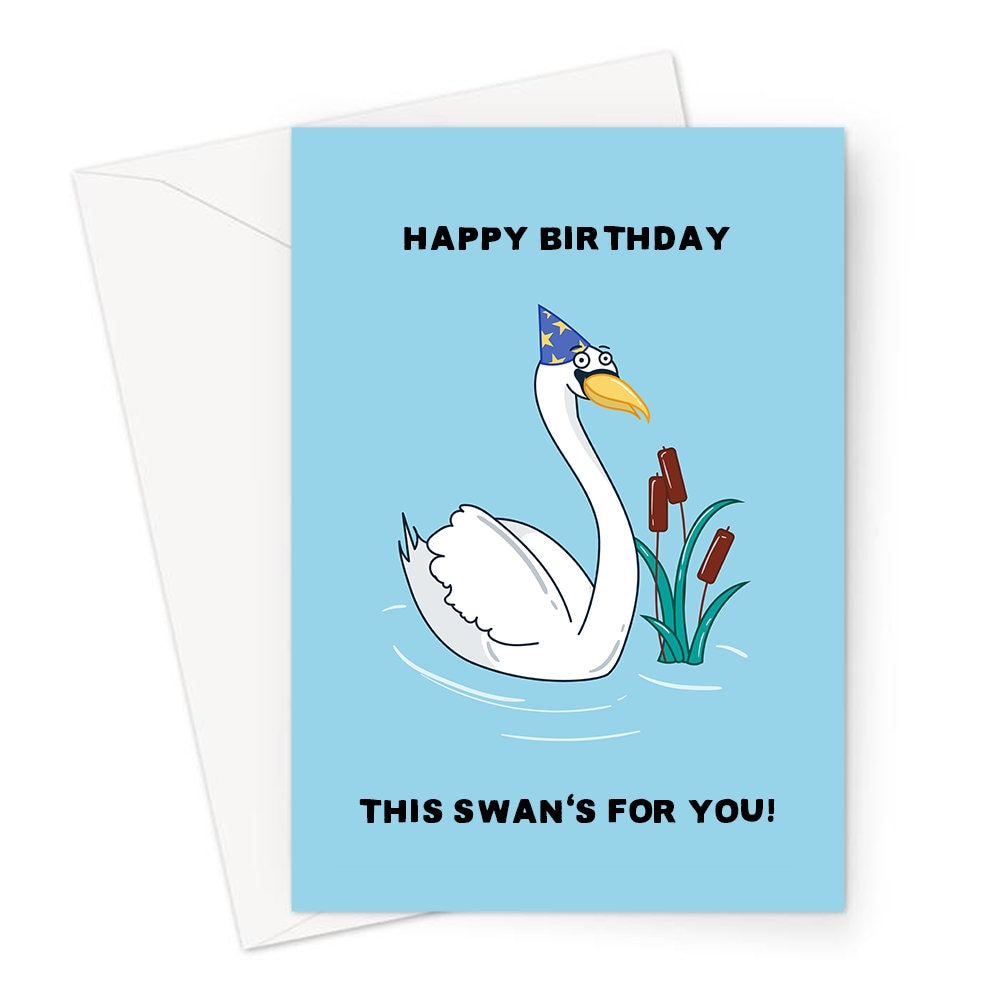 Happy Birthday This Swan's For You Greeting Card Funny | Etsy