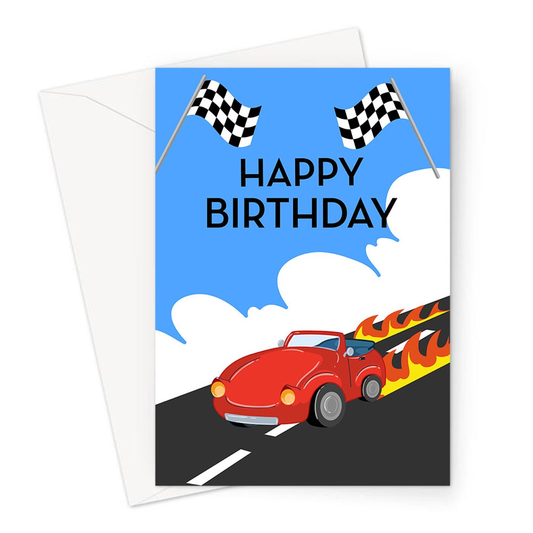 Happy Birthday Cars Greeting Card | Race Car With Flames Behind Happy ...