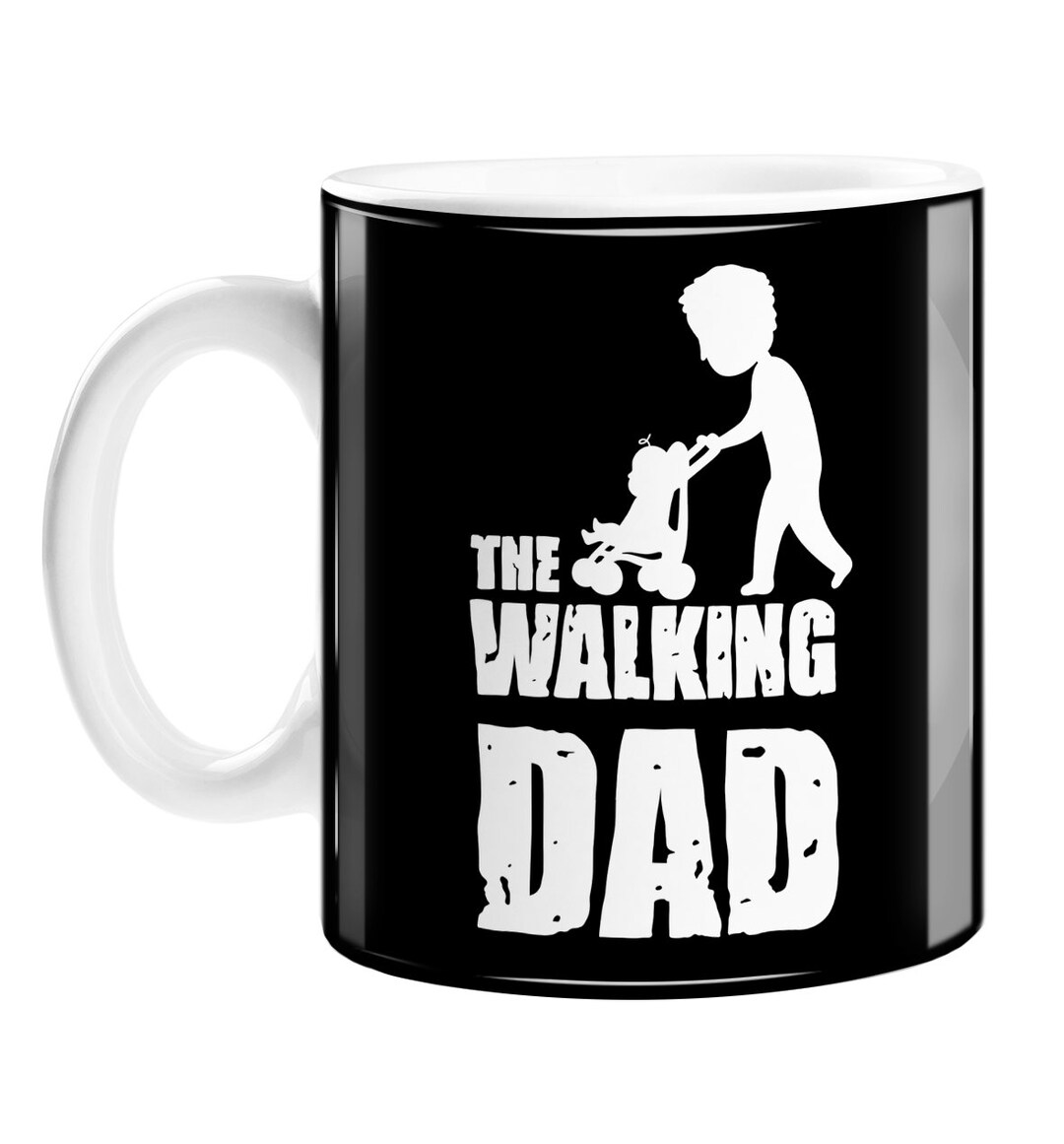 The Walking Dad Mug Funny Mug for New Dad, New Father, Living Dead ...