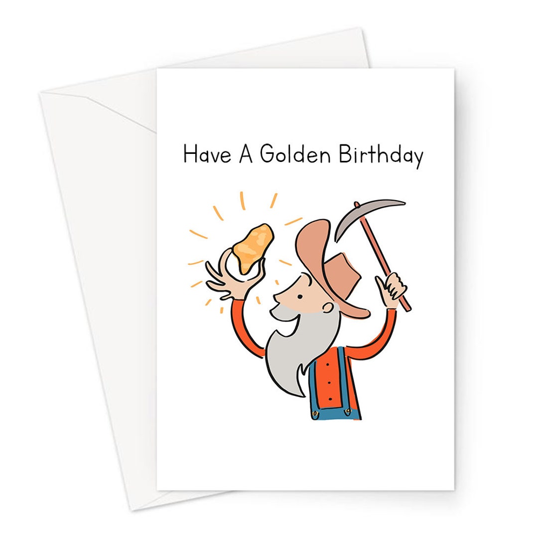 Have A Golden Birthday Greeting Card | Gold Digging Pun Birthday Card ...