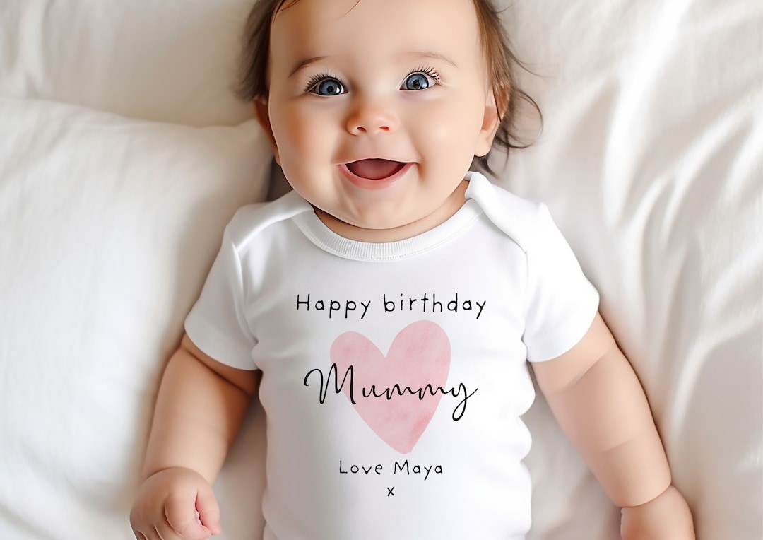 Happy Birthday Mummy Vest, Happy Birthday Mummy Baby Grow, Happy ...