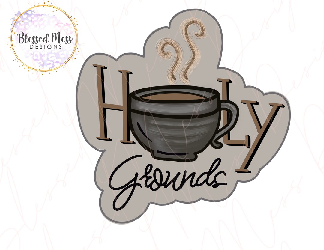 Holy Grounds Coffee Sublimation Digital Download PNG - Etsy