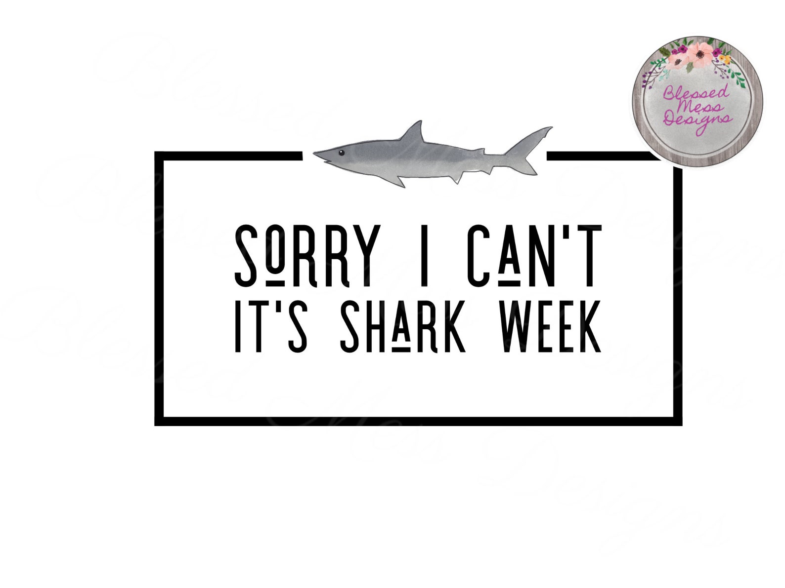 Sorry I Can't It's Shark Week Sublimation Digital Download Png - Etsy