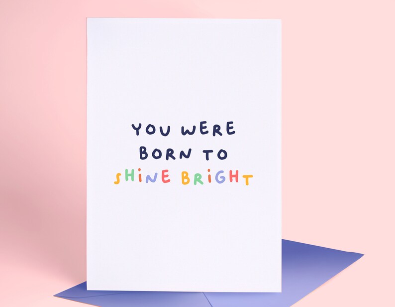 Printable Card, You Were Born to Shine Bright, Happy Card, Gift Card ...