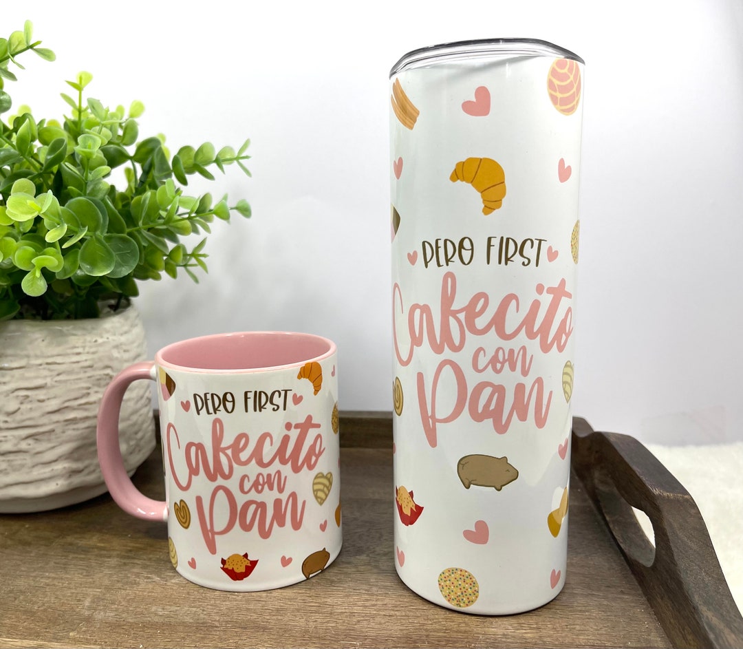 Pink 12oz Cafecito Con Pan Coffee/tea Mug, 20 Oz Tumbler, Coffee Lover ...