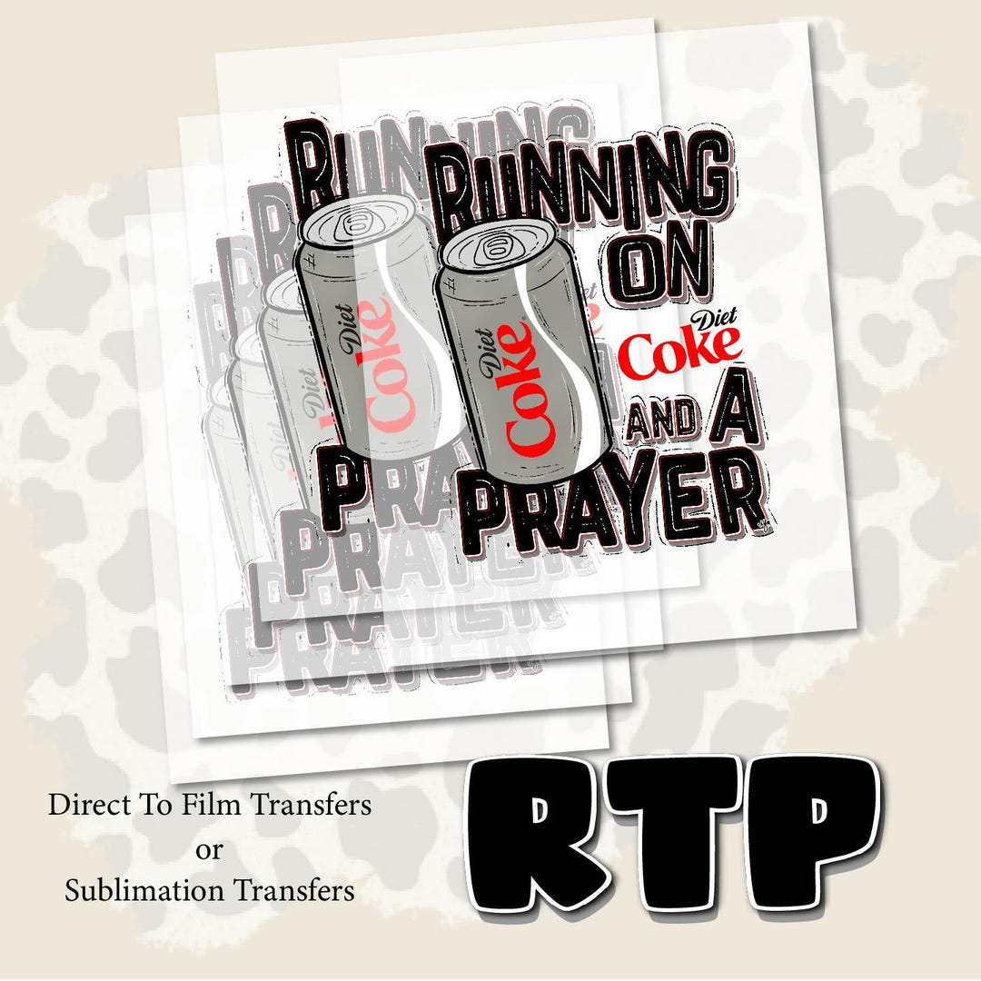 RTP Transfers Diet Coke and A Prayer RTP Transfer Sheets Causal Shirt ...