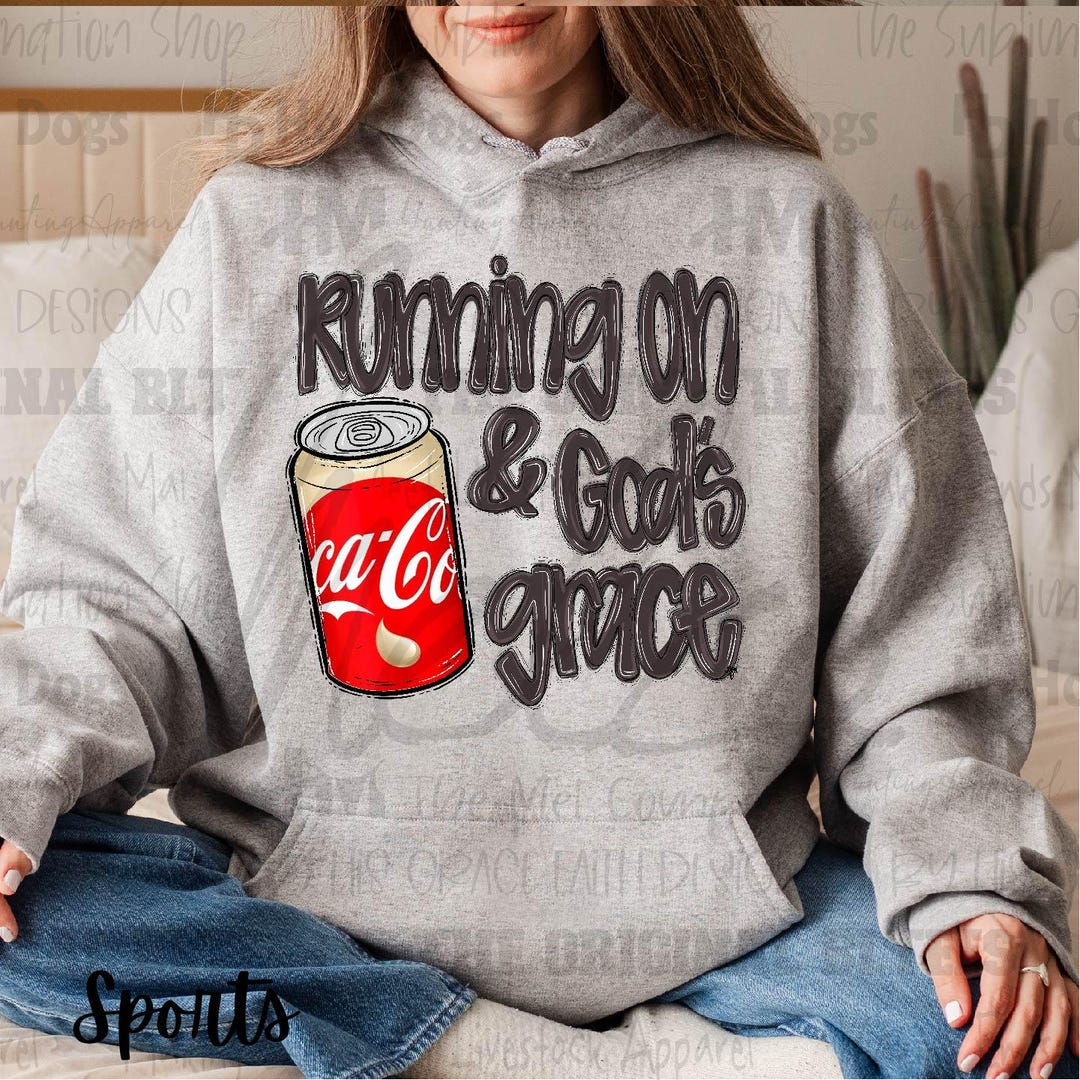 Sweatshirt Vanilla Coke & God's Grace Crew or Hoodie Custom Design MS ...