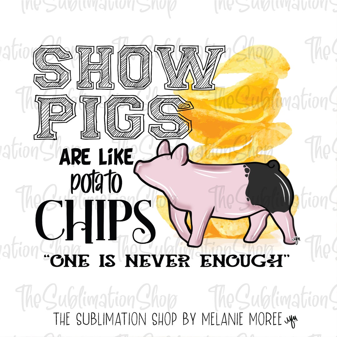 Show Pig Sublimation Design PNG Digital Download Digital Art Show Life ...