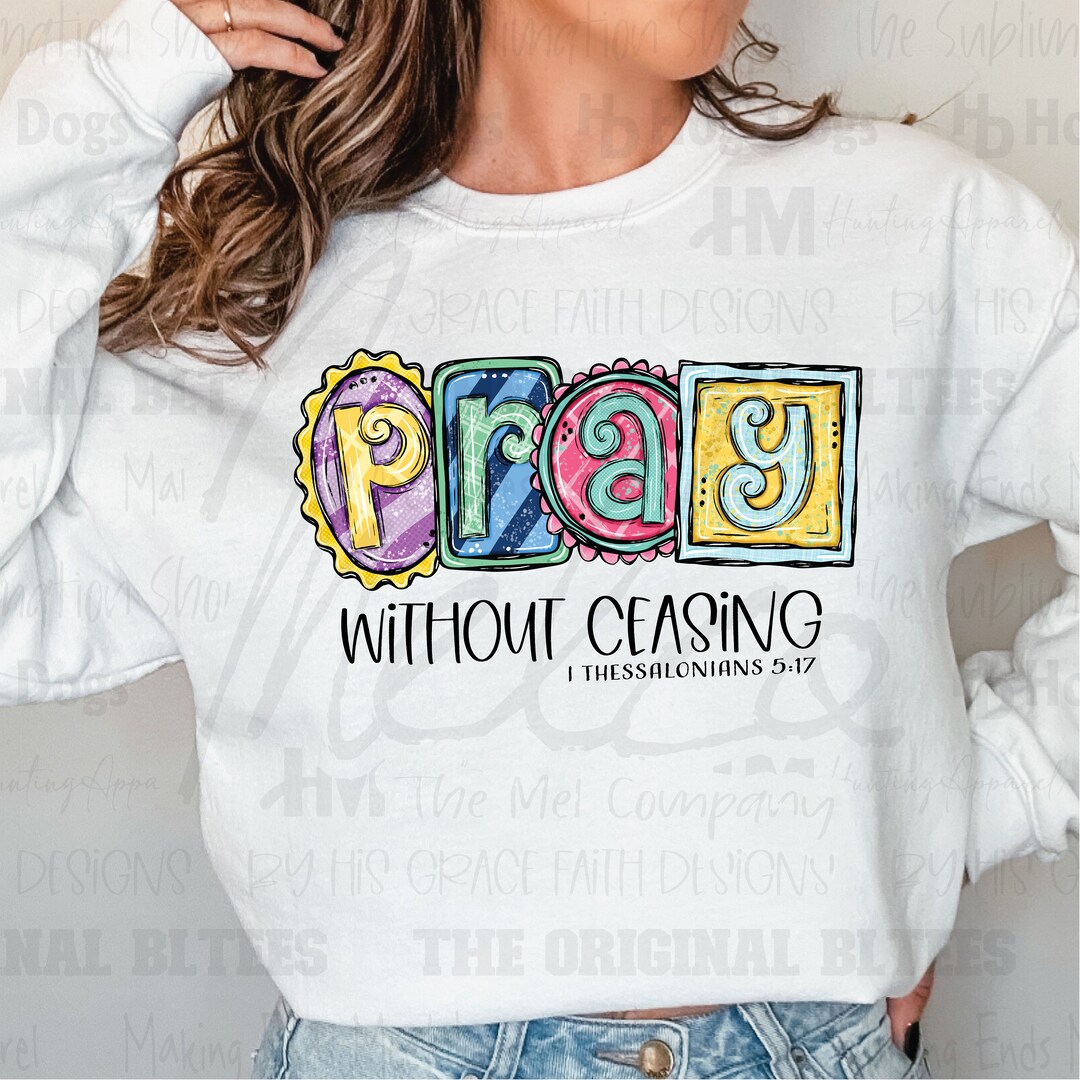Pray Without Ceasing PNG Digital Download Digital Art Religious ...