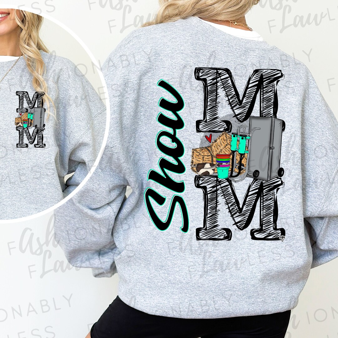 Show Mom 3178 PNG Digital Download Digital Art Mom Life Show Life Barn ...