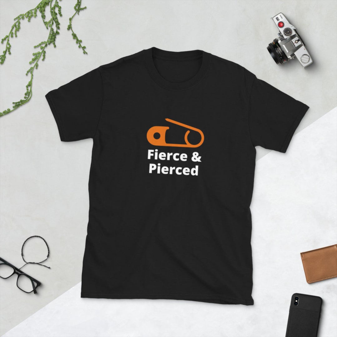 Fierce & Pierced Shirt, Body Piercing T-shirt, Body Piercing Art ...
