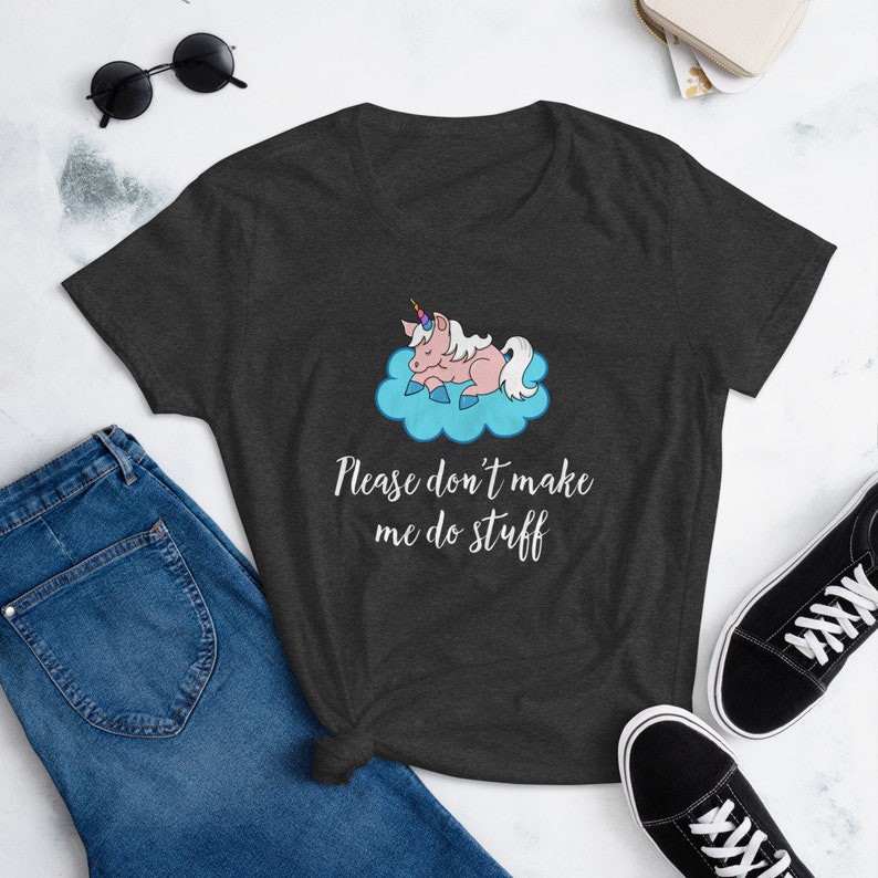 Please Dont Make Me Do Stuff Shirt, Cute Unicorn Tee, Womens Shirt ...