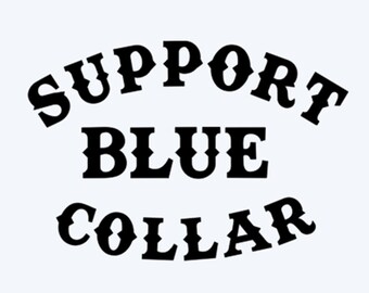 Support Blue Collar Decal - Etsy