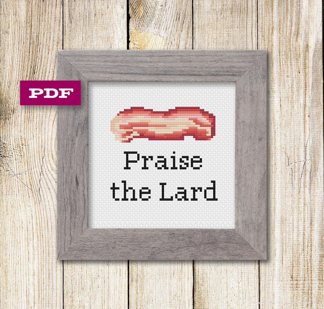 Praise the Lard Cross Stitch Pattern - Etsy