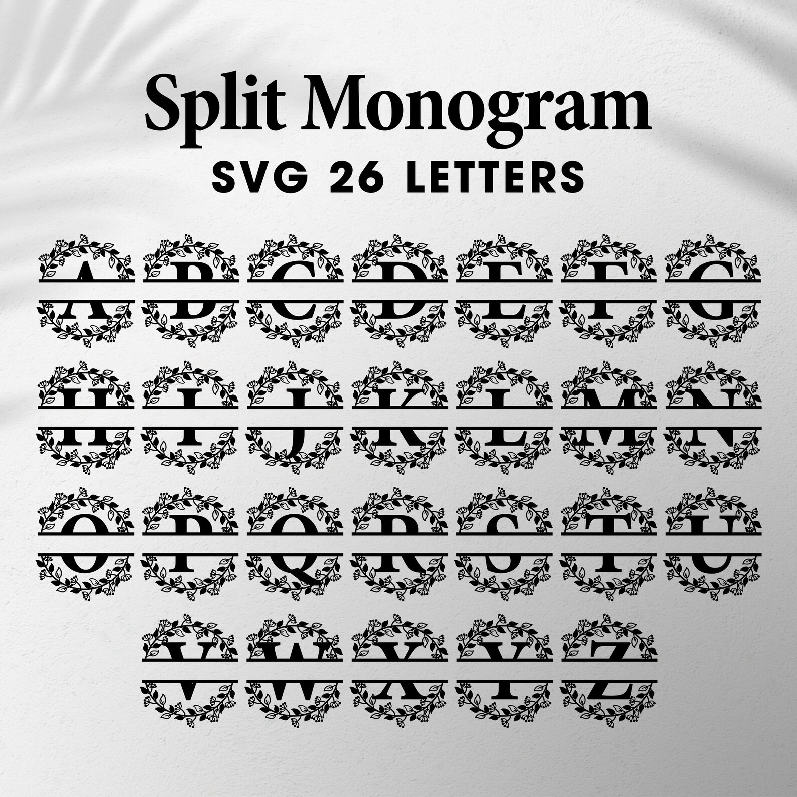 Monogram Alphabet Svg, Monogram Split Letter Svg, Floral Wreath Svg ...
