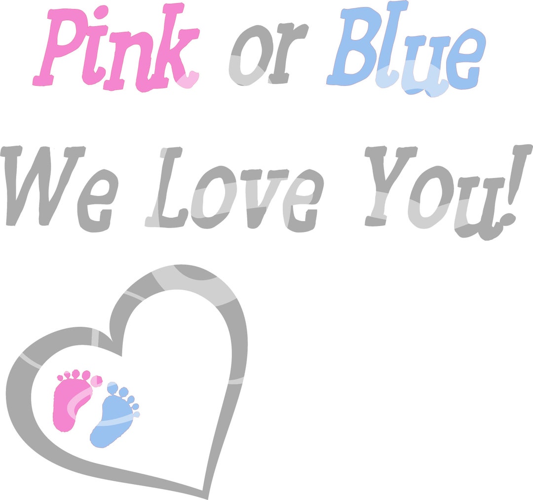 Pink or Blue We Love You! Design - Etsy