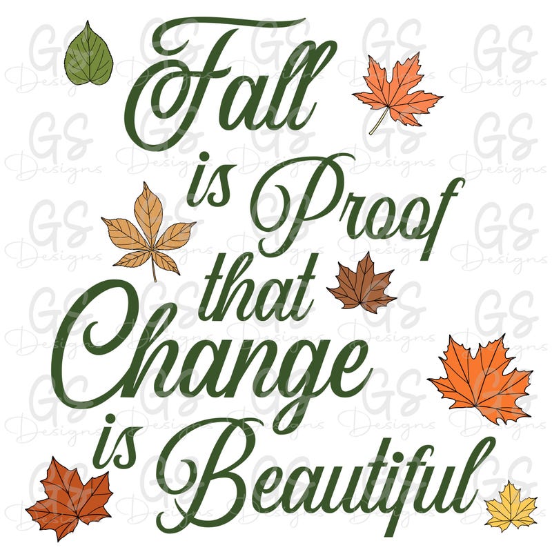 Fall is Proof That Change is Beautiful Sign - Etsy