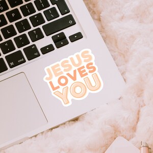 Jesus Loves You Sticker, Christian Weatherproof Sticker, Cute Christian ...