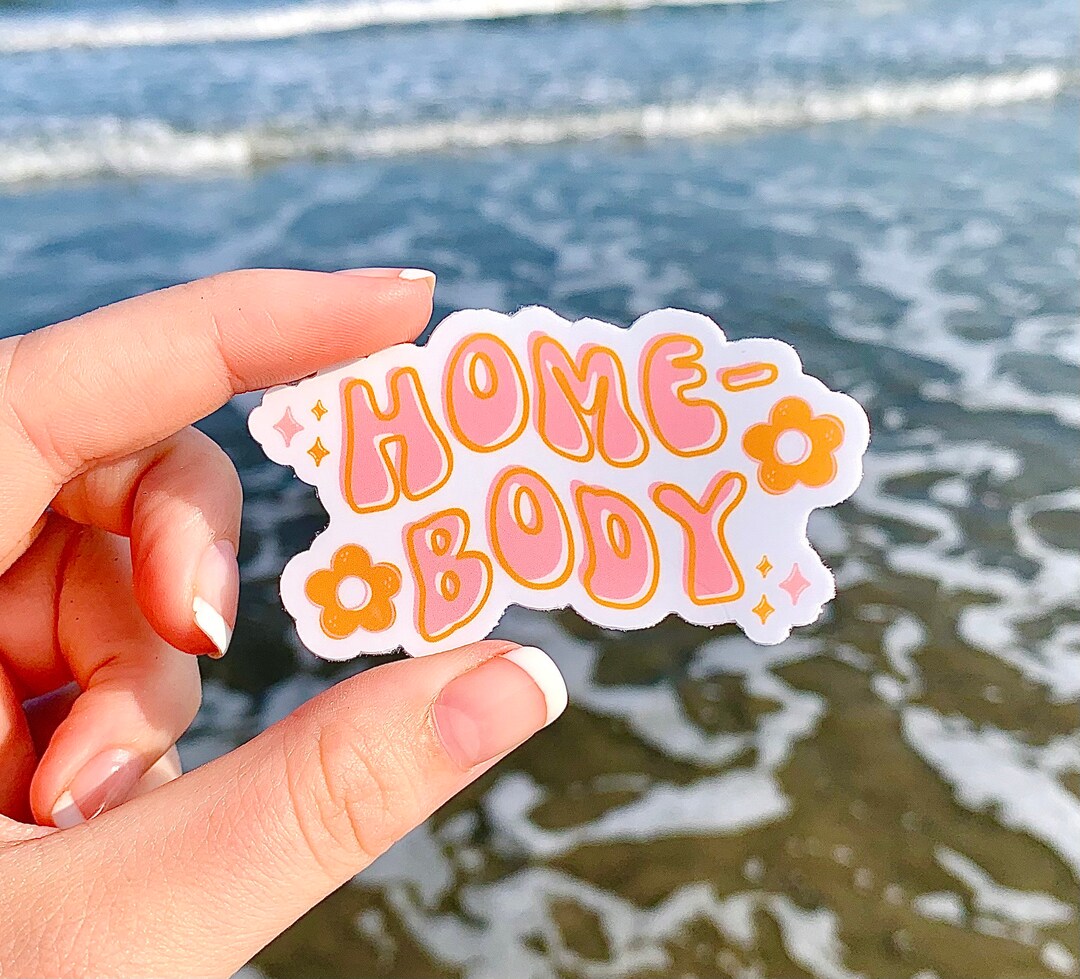Homebody Sticker, Cute Homebody Weatherproof Sticker, Cute Groovy ...