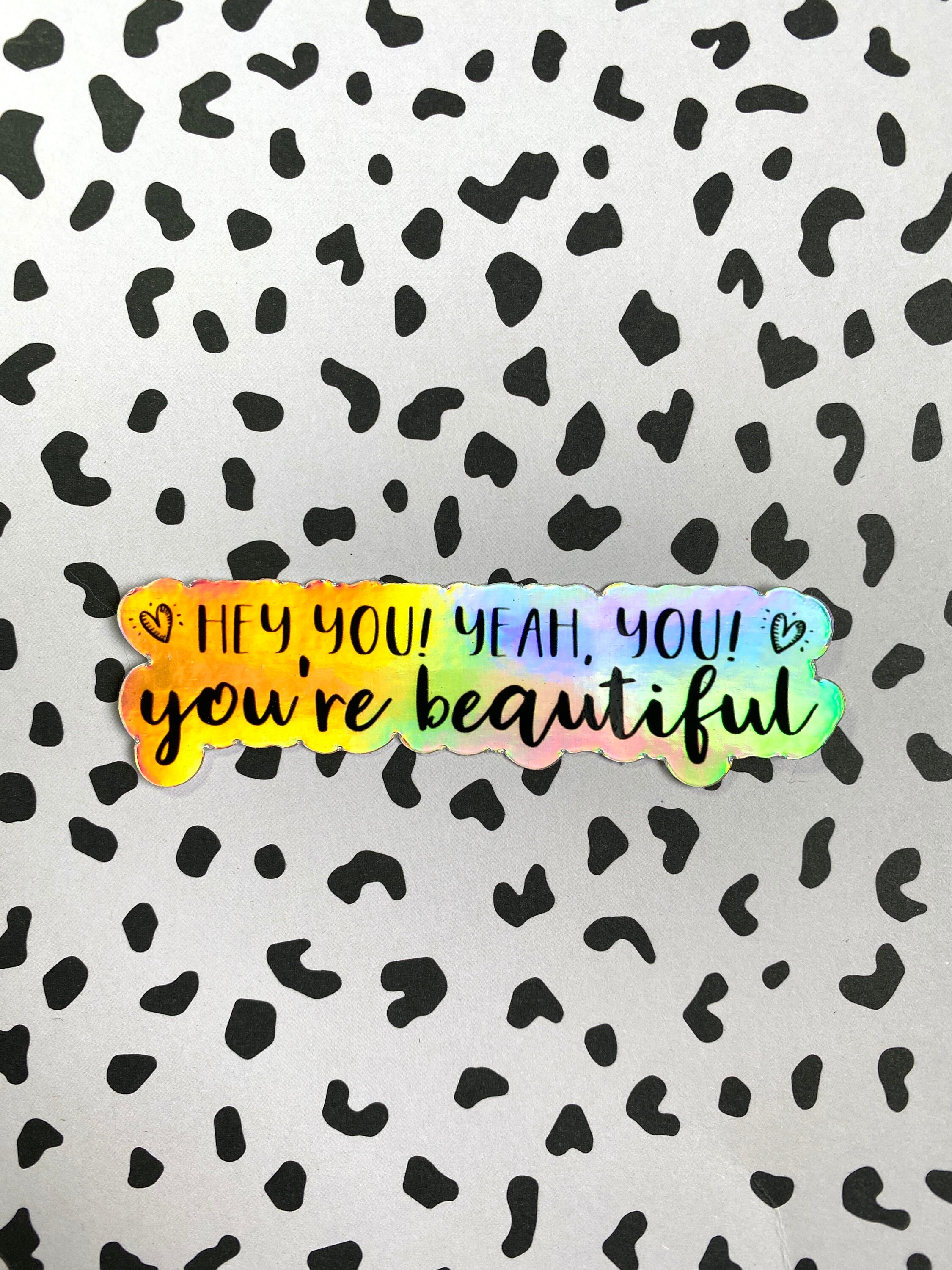 Holographic Hey You're Beautiful Vinyl Sticker laptop - Etsy