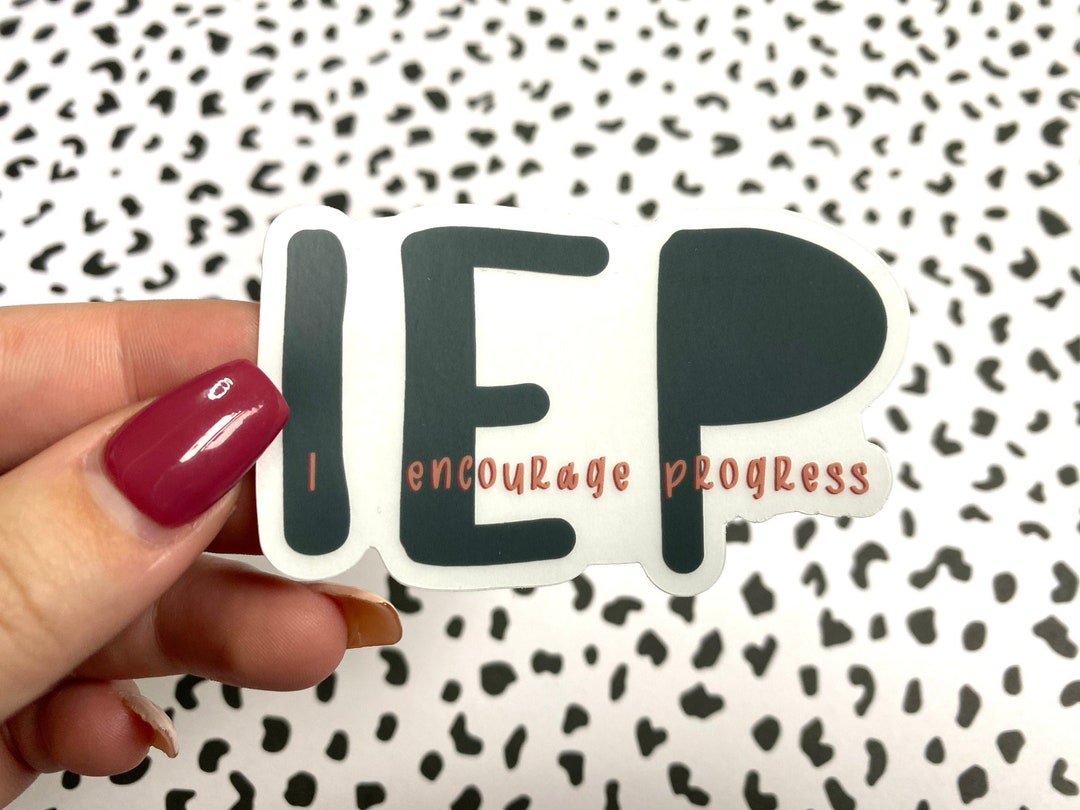 Clear IEP I Encourage Progress Vinyl Sticker Laptop, Water Bottle ...