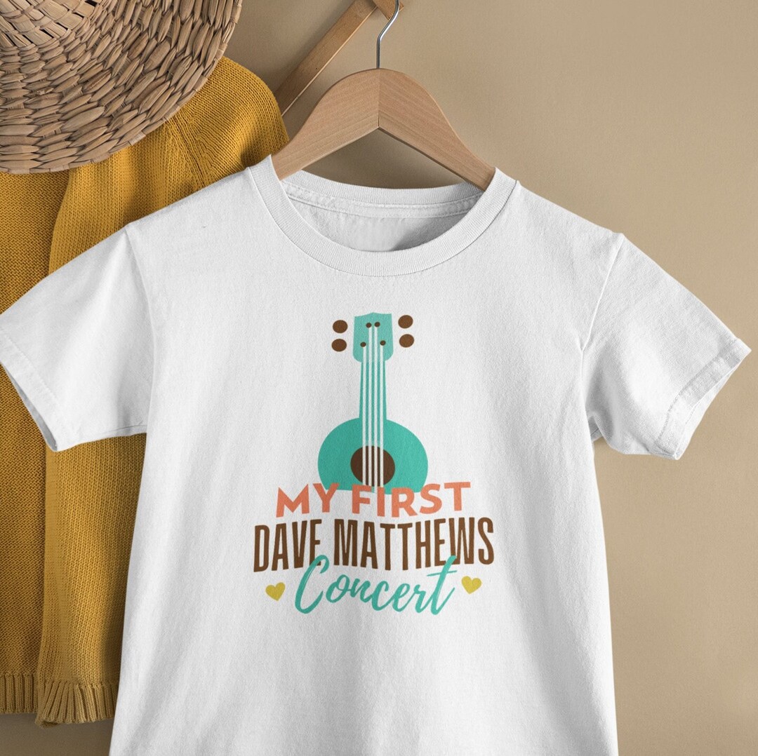 My First Dave Matthews Concert Toddler Tee , DMB Lover Kids T Shirt ...