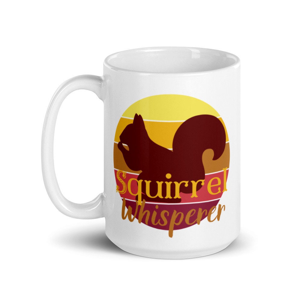 Squirrel Whisperer Mug Squirrel Lover Gift Cute Squirrel - Etsy UK