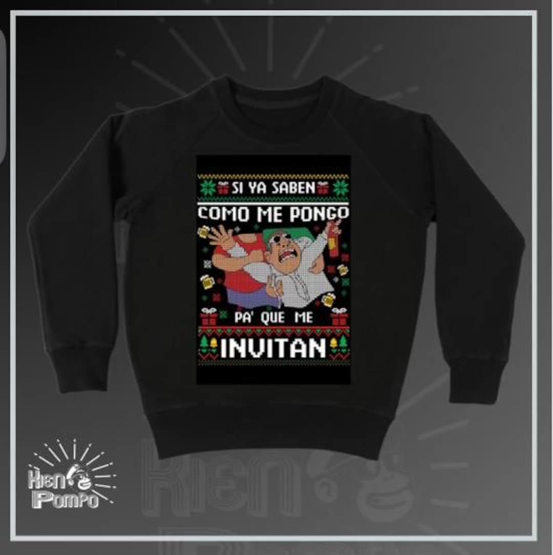 Si Ya Saben Cómo Me Pongo Para Que Me Invitan Christmas Sweater - Etsy