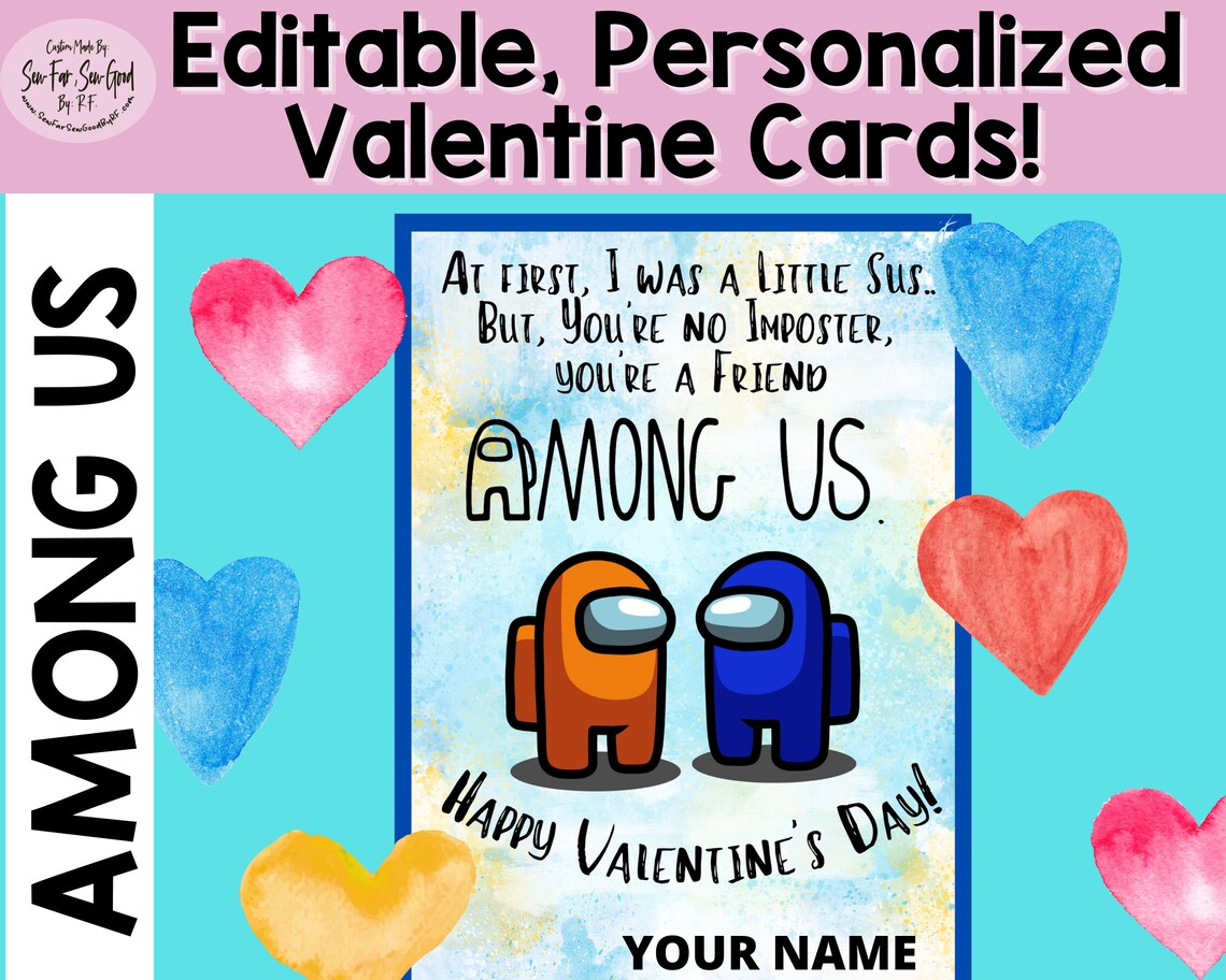Among Us!! Editable to PERSONALIZE VALENTINE CARDS! Instant Digital ...