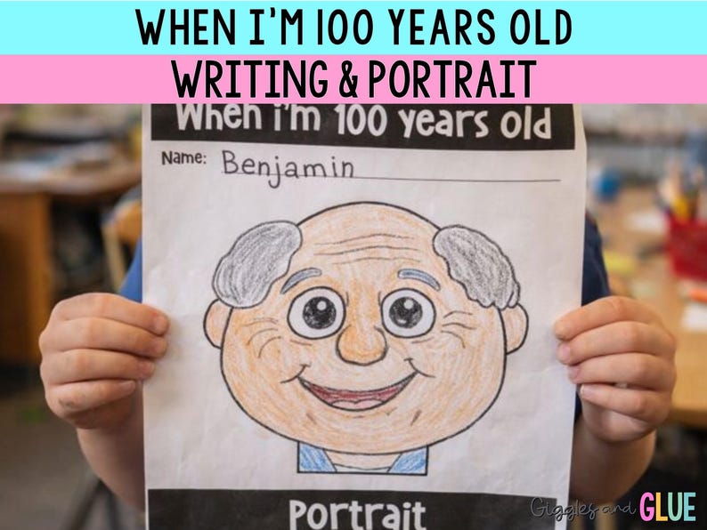 100 Days of School When I‘m 100 Years Old Portrait Drawing Writing ...