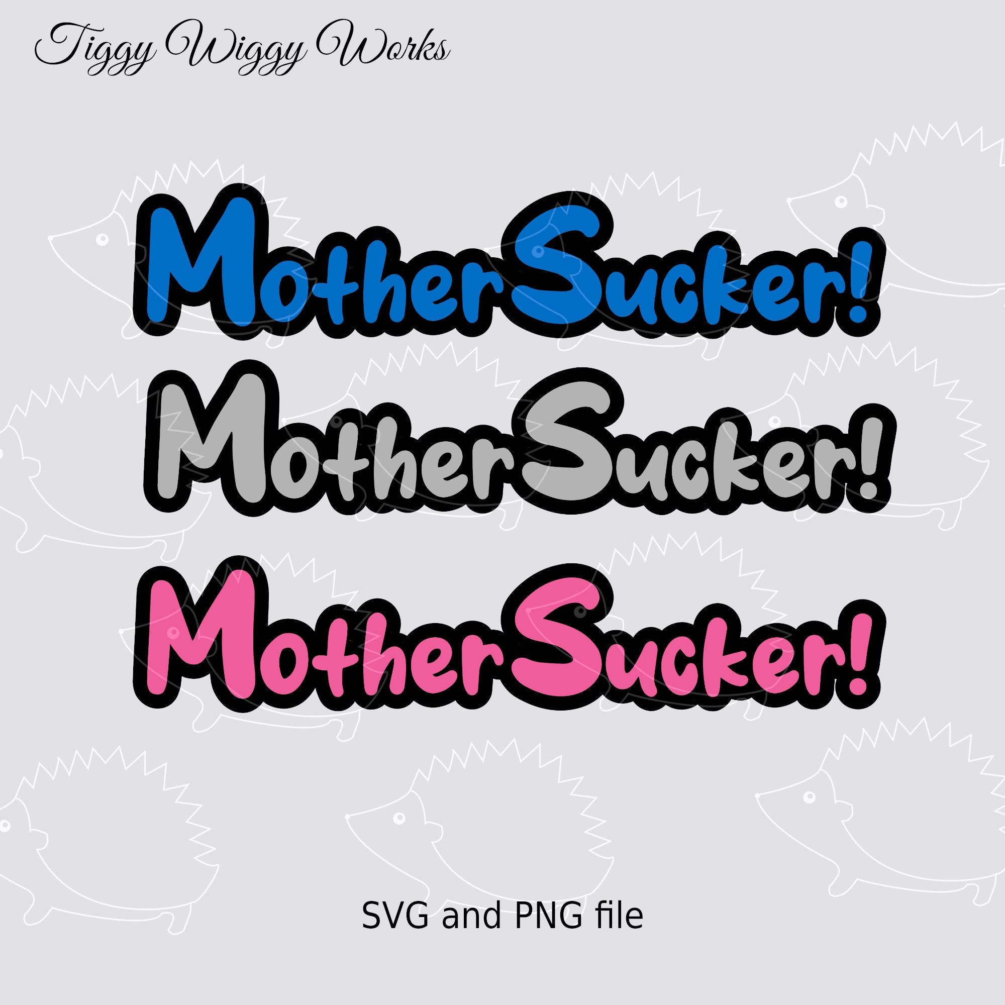 Mother Sucker SVG, Digital File, Clipart, Cutting Machine Vector Art ...