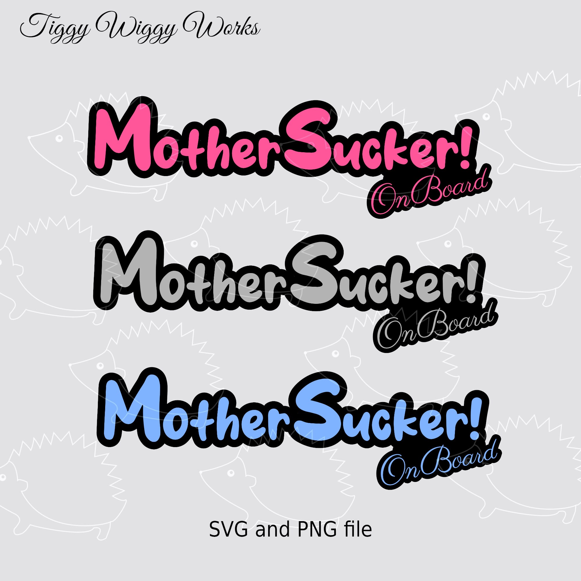 Mother Sucker on Board SVG, Digital File, Clipart, Cutting Machine ...