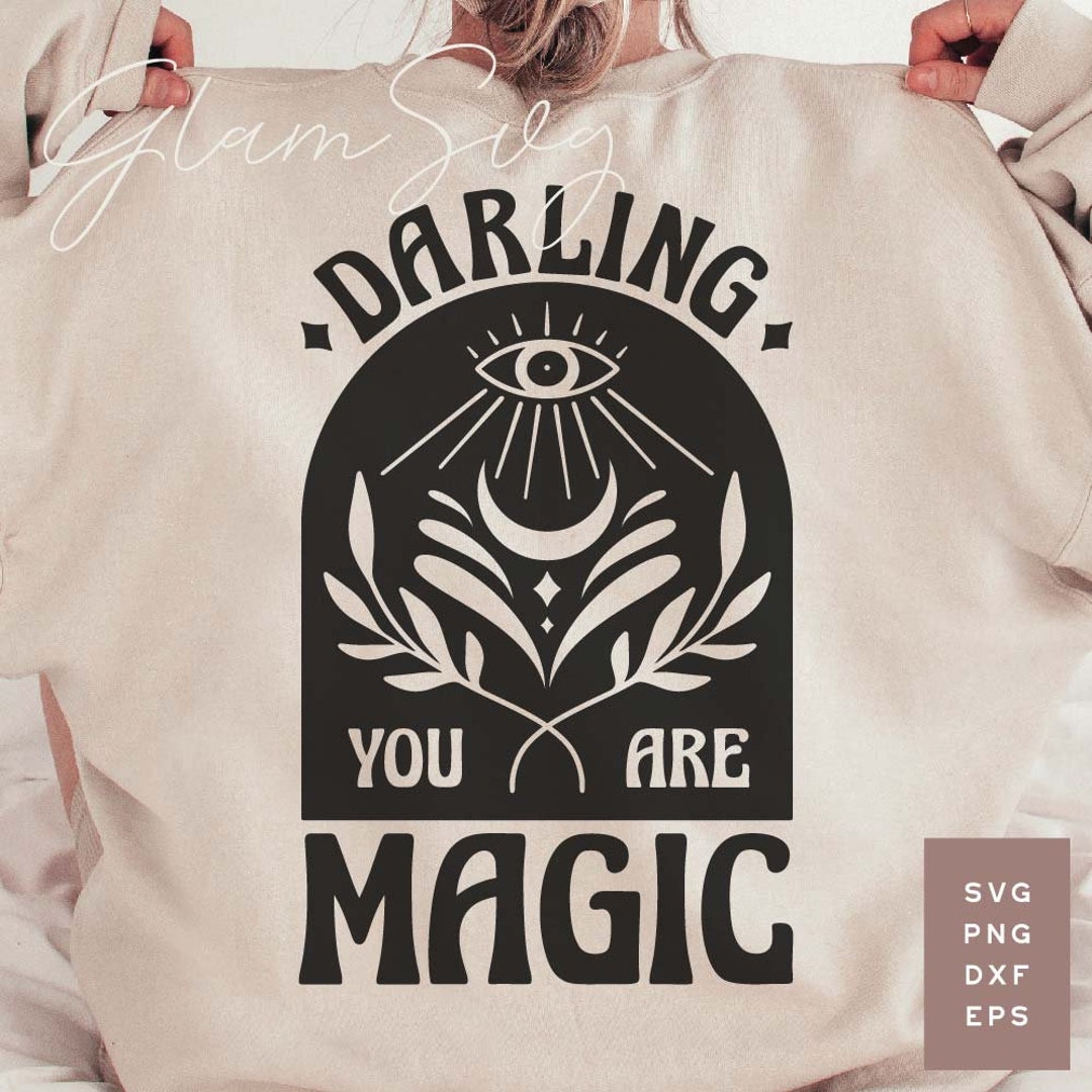 Darling You Are Magic SVG PNG, Inspirational Svg Cut Files for Cricut ...