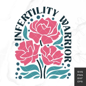 Infertility Warrior SVG | Flower Market SVG Cut Files for Cricut | IVF ...