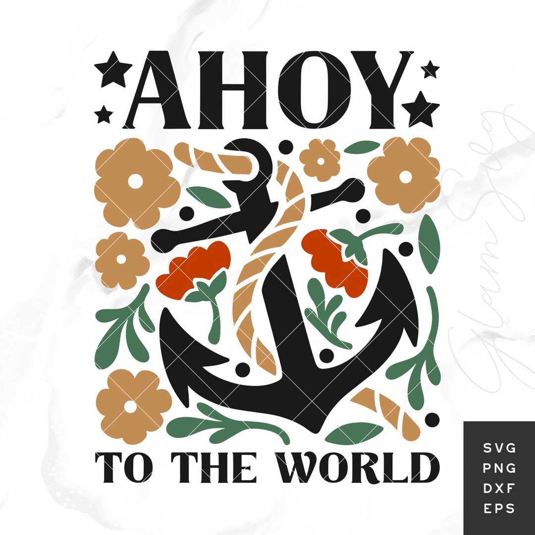 Ahoy to the World SVG | Christmas in July SVG Cut Files for Cricut ...