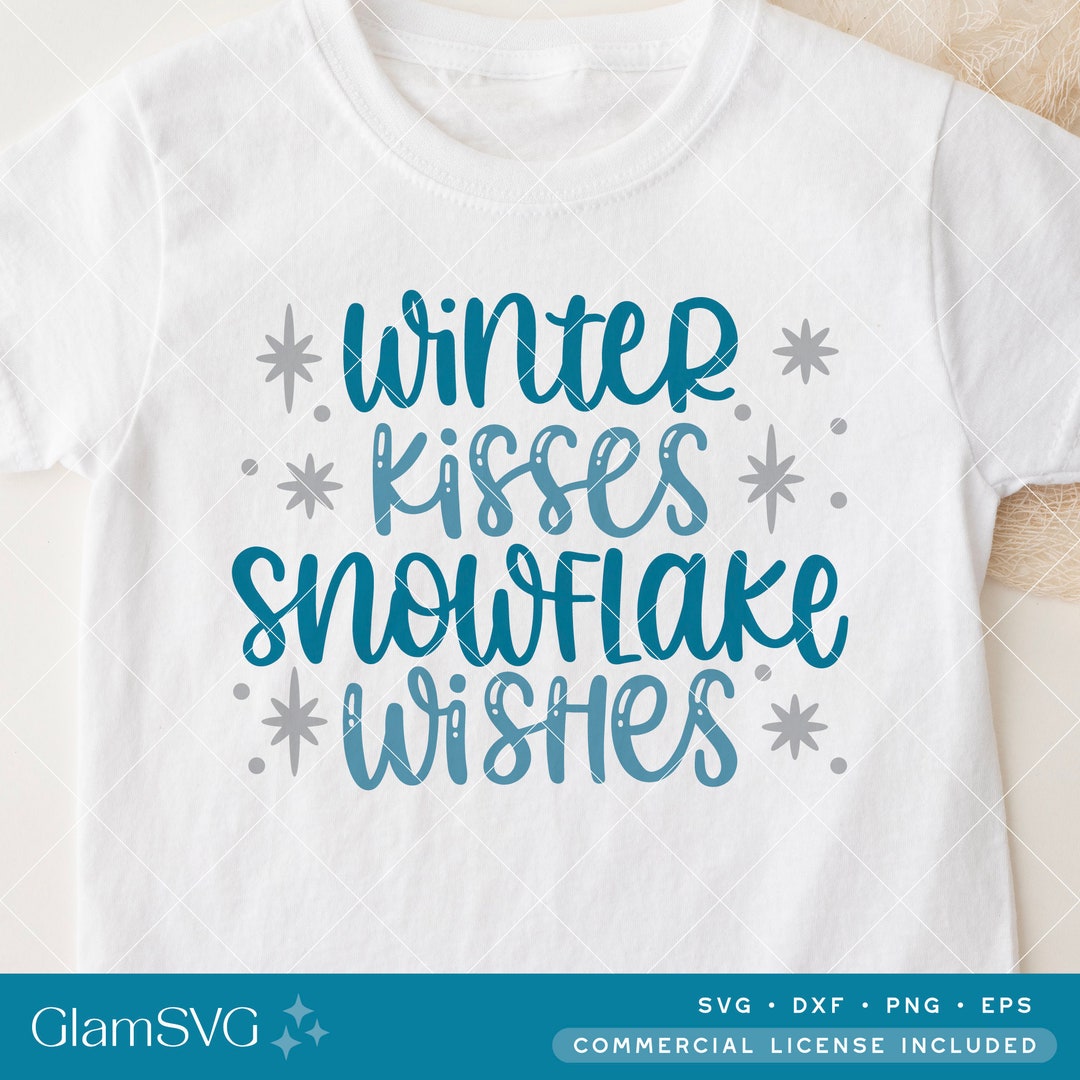 Winter Kisses Snowflake Wishes SVG | Winter SVG Cut Files for Cricut ...