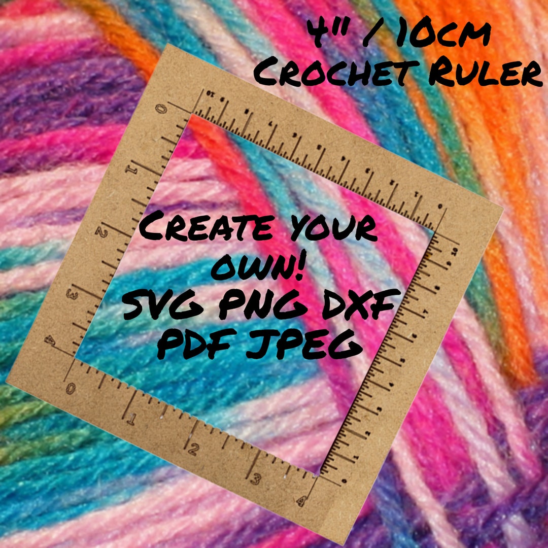 10cm/4in Square Crochet Ruler SVG Cut Files Pdf Ai Dxf Png - Etsy