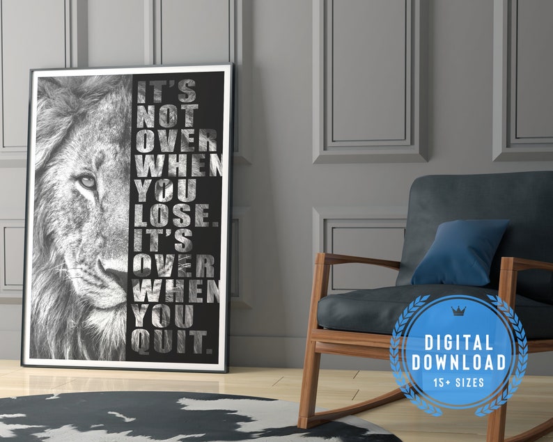 It's Not Over When You Lose. It's Over When You Quit Printable Art ...